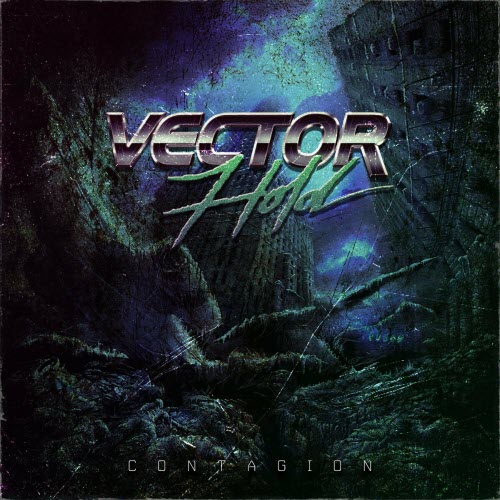 Vector Hold - Contagion (2021) [EP] » Dark Scene Music