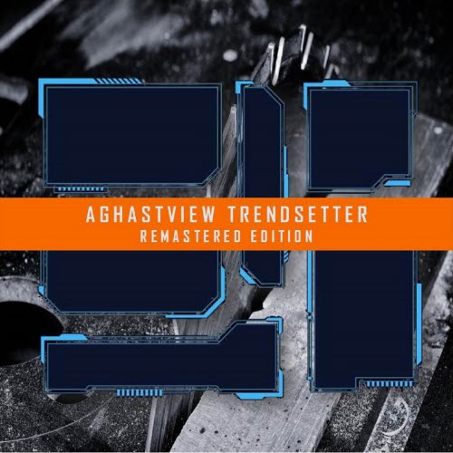 Aghast View - Trendsetter (Remastered Edition) (2020) [Remastered ...