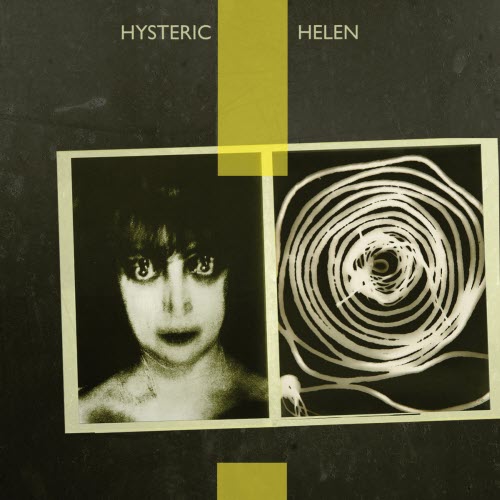 Hysteric Helen - Hysteric Helen (2013) » Dark Scene Music