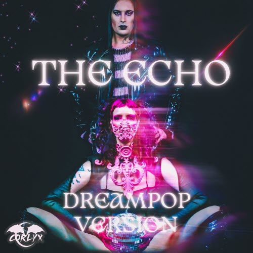 Corlyx - The Echo (Dreampop Version) (2025) [Single] » Dark Scene Music